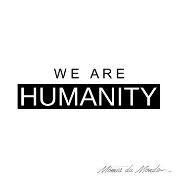 T-shirt We are Humanity - Mômes du Monde
